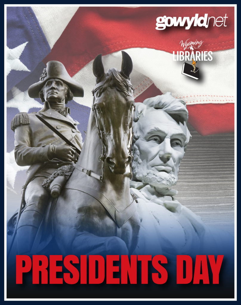 Presidents Day Resources in GoWYLD.net - Wyoming State Library