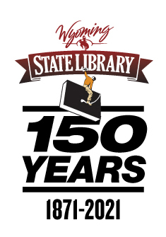 Wyoming State Library Marks its 150th Anniversary - Wyoming State Library