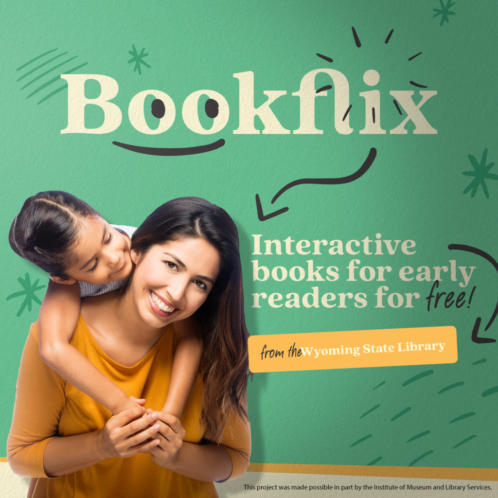 Bookflix Fosters Early Literacy in Wyoming - Wyoming State Library