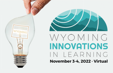 2022 Wyoming Innovations in Learning Conference - Wyoming State Library